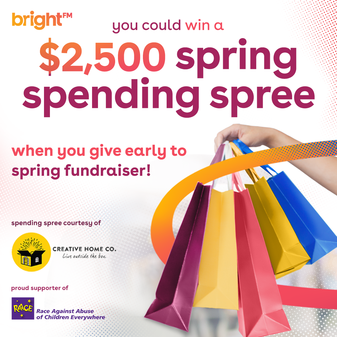 Win A $2500 Spring Spending Spree - BRIGHT-FM